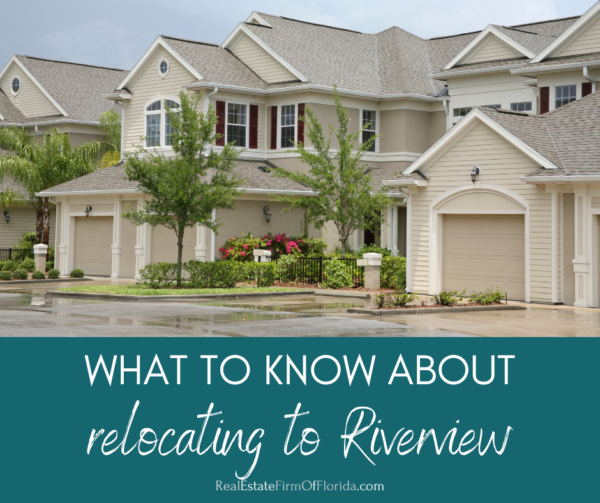 What to Know About Relocating to Riverview, Florida - Real Estate Firm of Florida LLC | Tampa ...